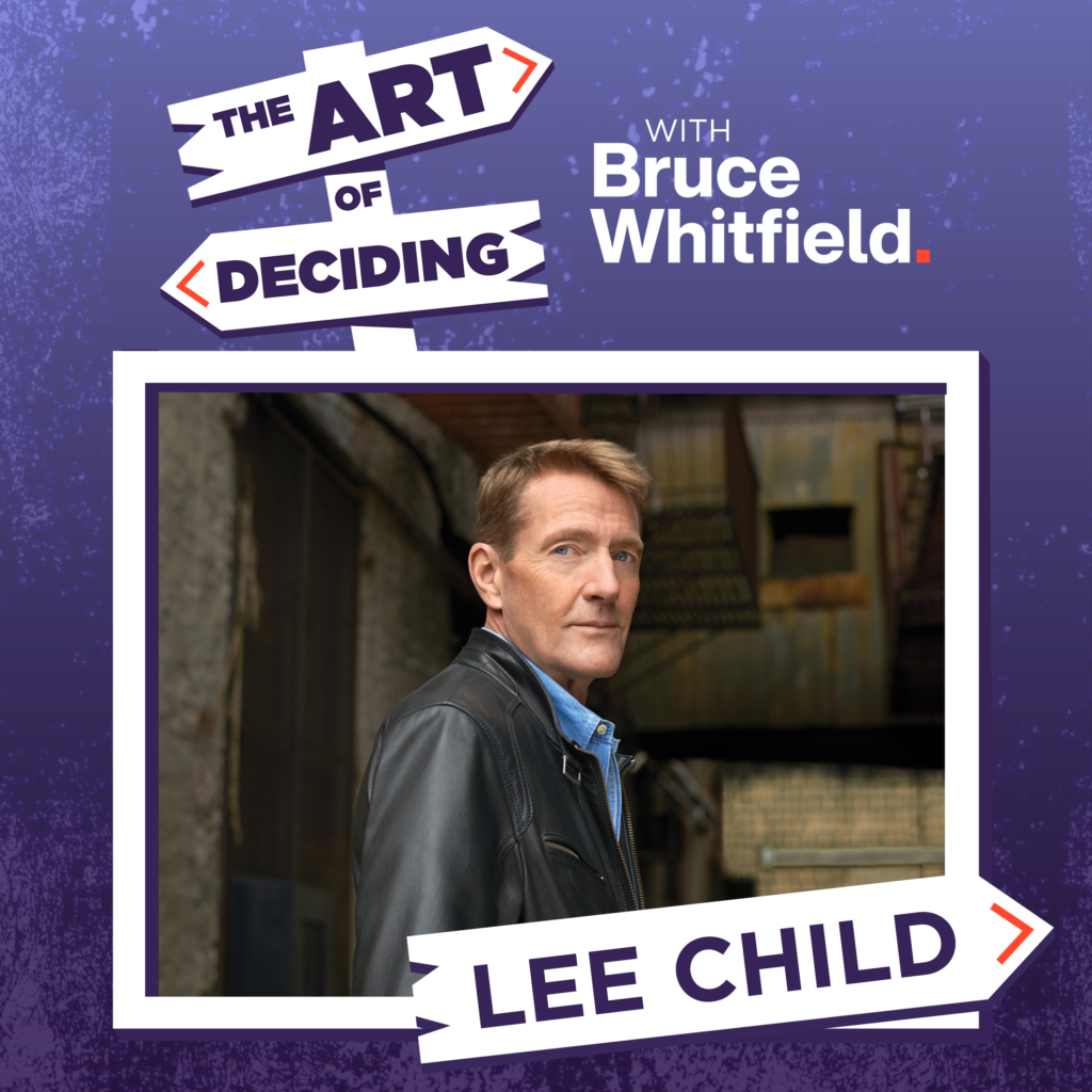 Episode 1: The Art of Deciding - Lee child - Bruce Whitfield